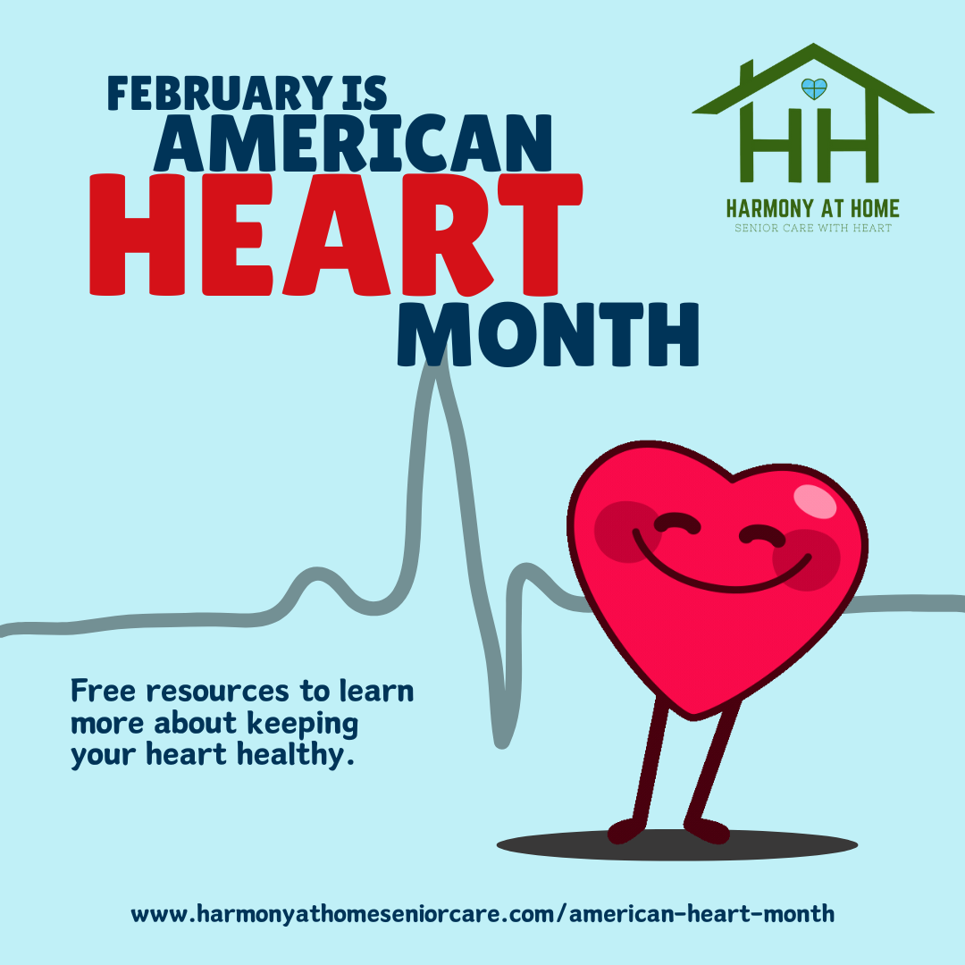 American Heart Month Resources - Harmony At Home